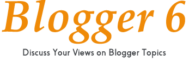 Blogger 6 - Discuss Your Views on Blogger Topics